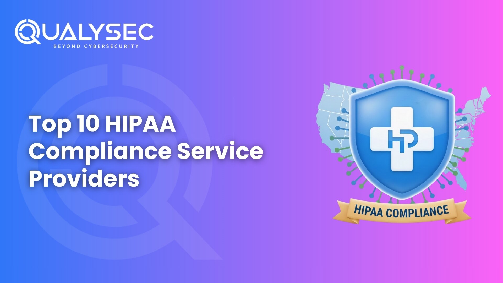 Top 10 HIPAA Compliance Service Providers for Data Security