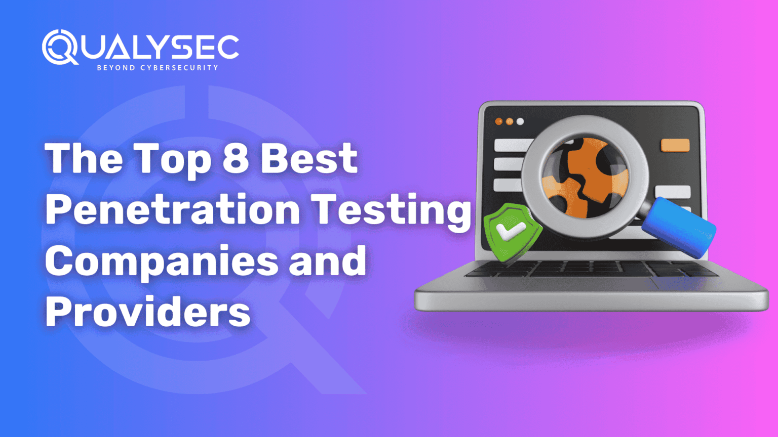 8 Best Penetration Testing Companies and Providers 2023