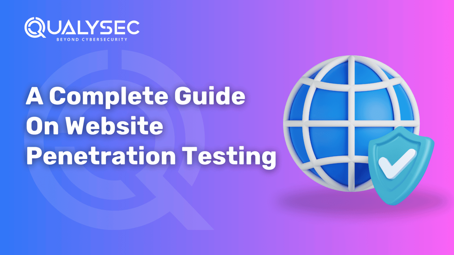 Website Penetration Testing: A detailed guide