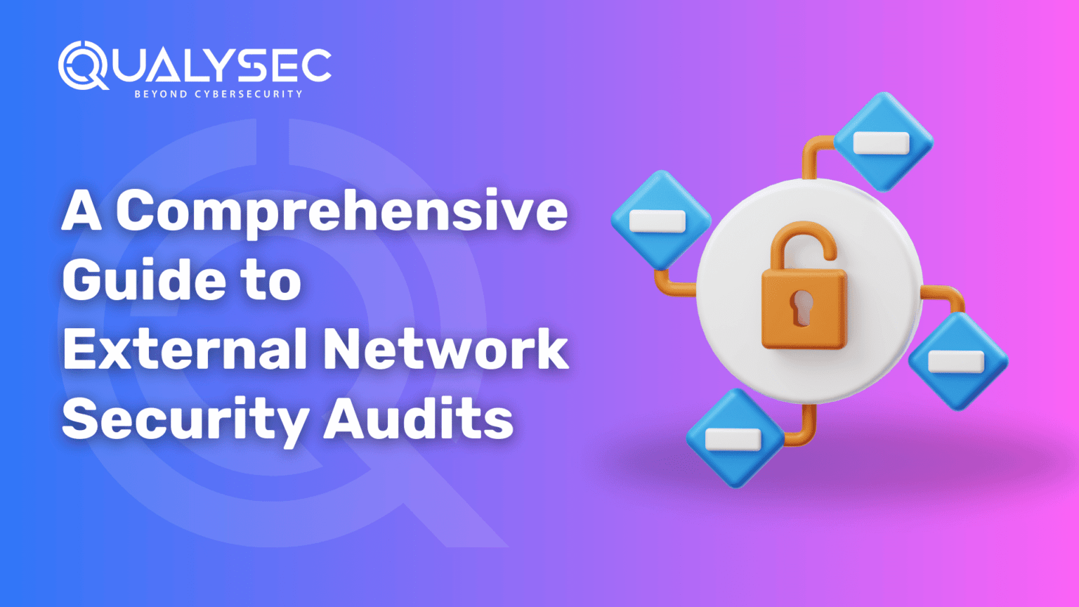 What is External Network Security Audit and Why is it important?
