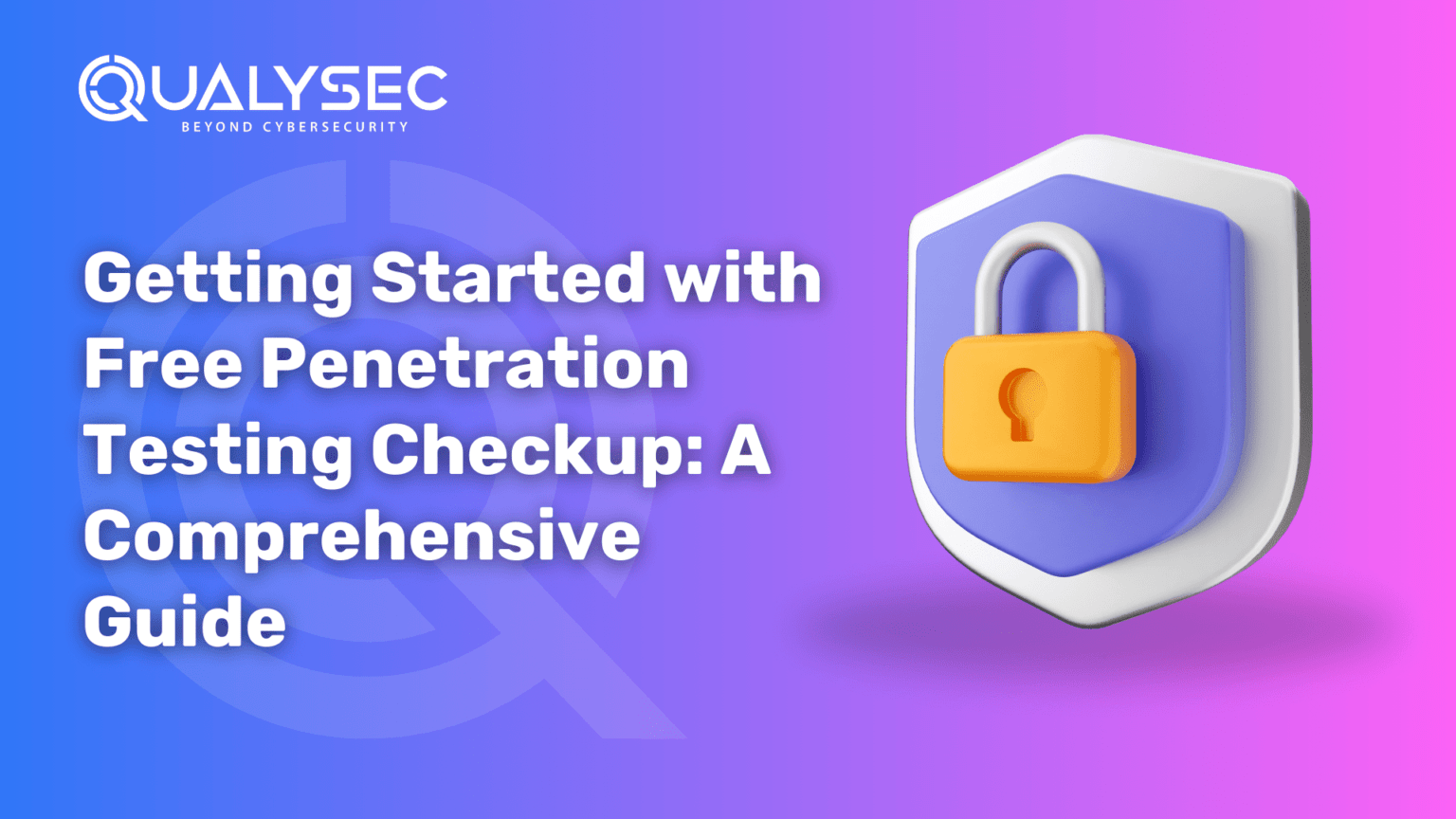 Free Penetration Testing | Free Security Check Up & Audit