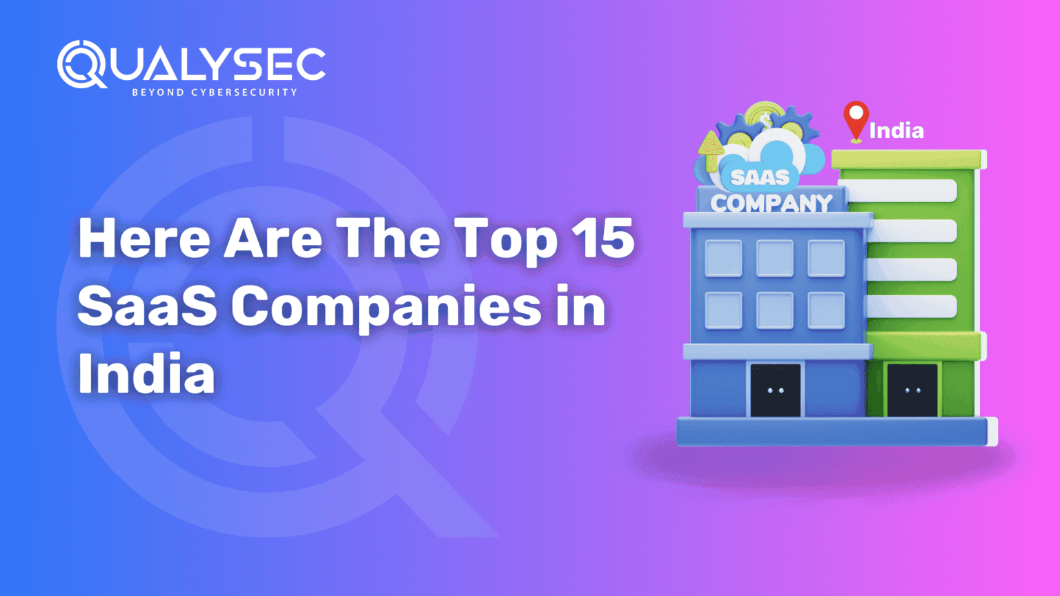 Top 15 Saas Security companies in India 2025