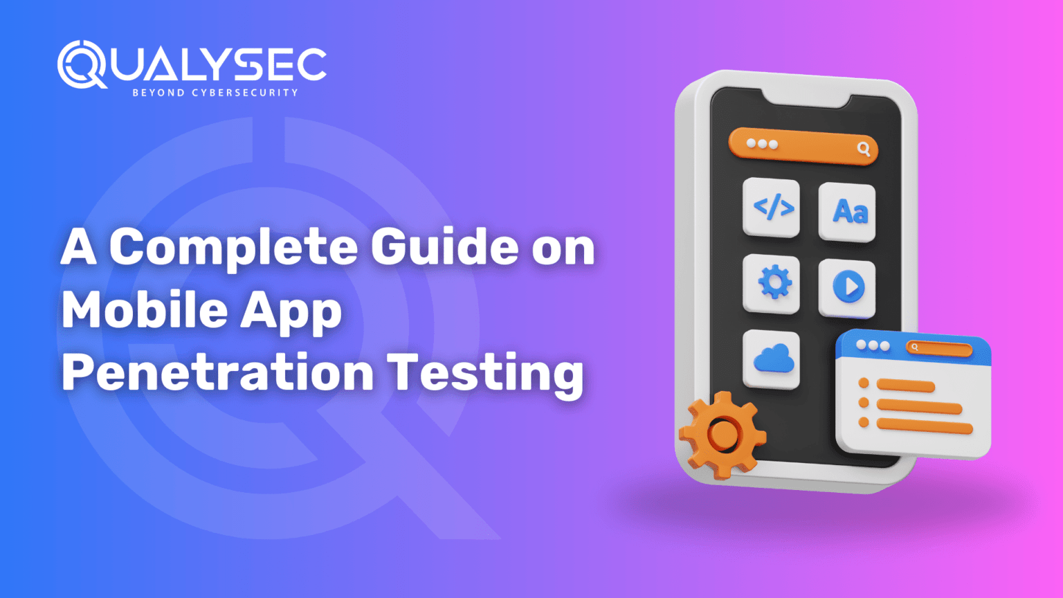 Mobile Application Penetration Testing A Complete Guide