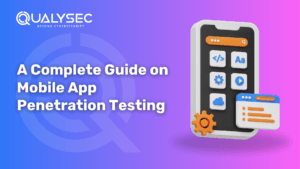 Mobile Application Penetration Testing: A Complete Guide