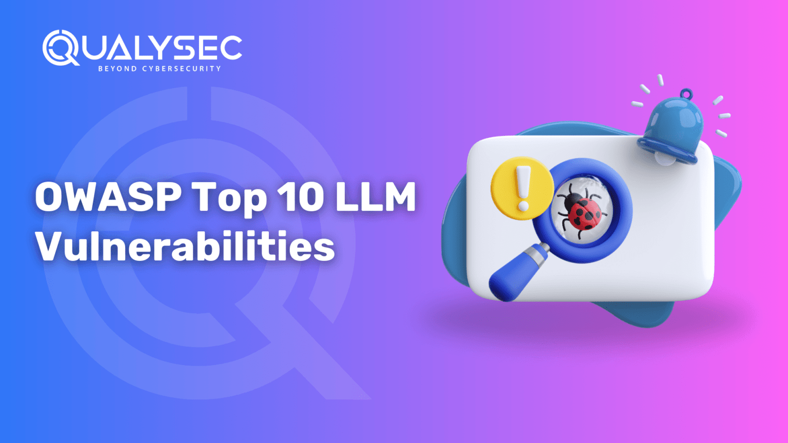OWASP Top 10 LLM Vulnerabilities | Vulnerability Assessment