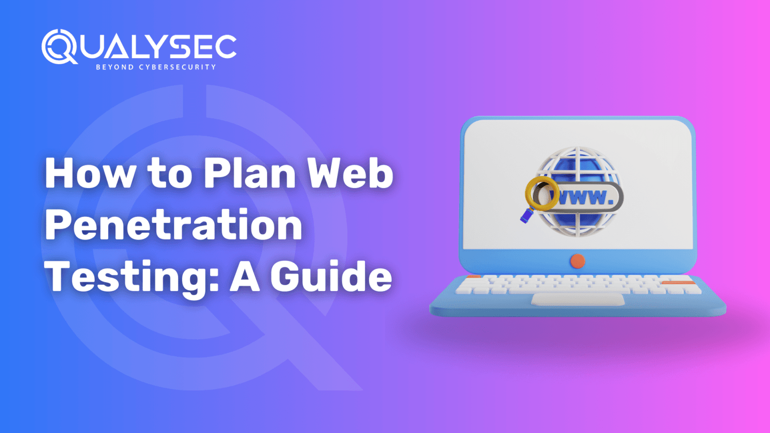 Web Penetration Testing : How to plan - A guide