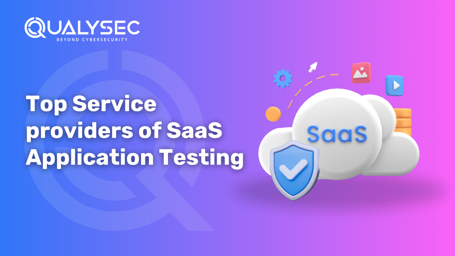 SaaS Application Security Testing | Saas Application Security