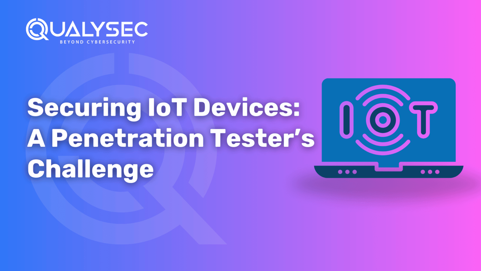 IoT Device Penetration Testing : Challenges and Best Practices