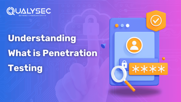 What is Penetration Testing : Types, Phases, Pros & Cons