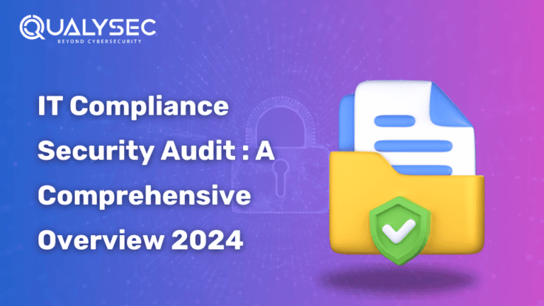IT Compliance Security Audit : A Comprehensive Blog
