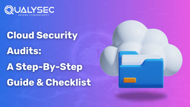 Cloud Security Audits: A Step-By-Step Guide & Checklist Cloud Security Audits: A Step-By-Step Guide & Checklist
