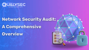 Network Security Audit : A Comprehensive Overview in 2025