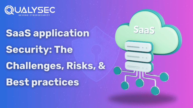 Saas Application Security The Challenges Risks And Best Practices