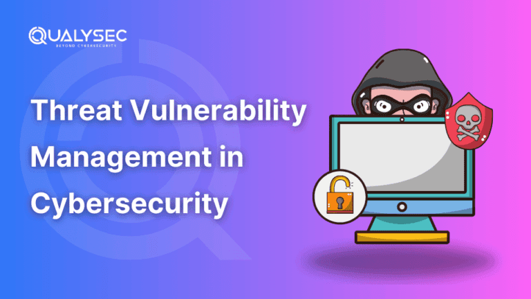 Effective Threat Vulnerability Management for Cybersecurity