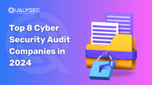 Top 8 Cybersecurity Audit Companies in 2025 [Updated]