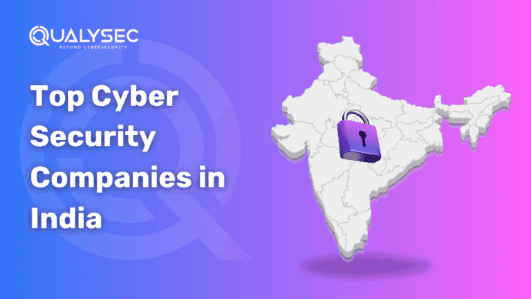 Top Cyber Security Companies in India in 2025 [ Updated ]