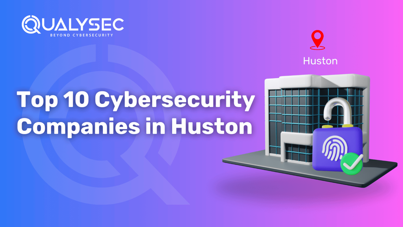 Top 10 cyber security companies in Houston