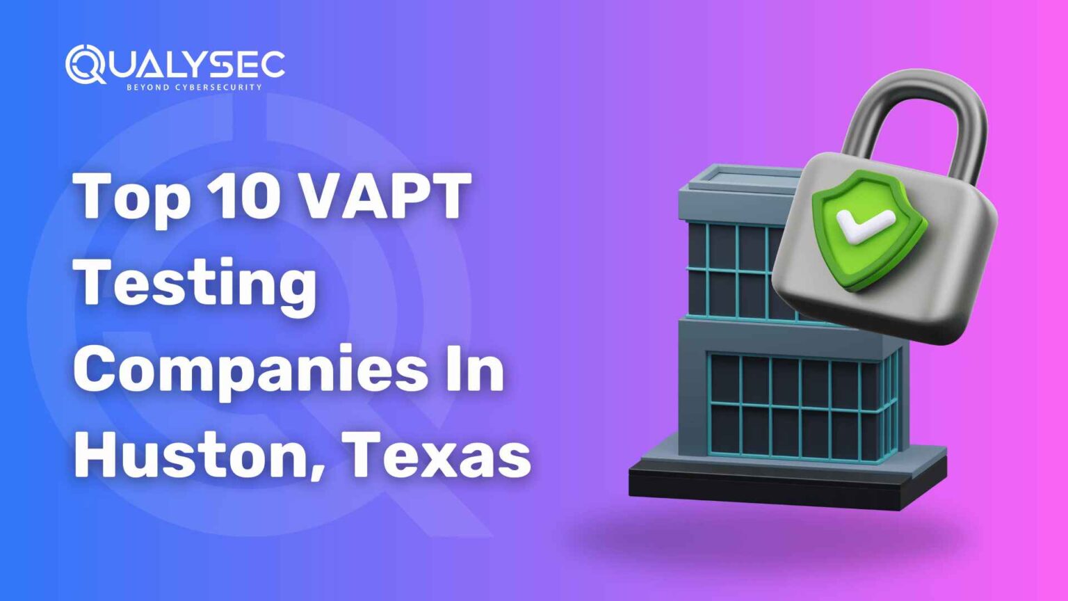 Dynamic Application Security Testing (DAST): Importance & Types