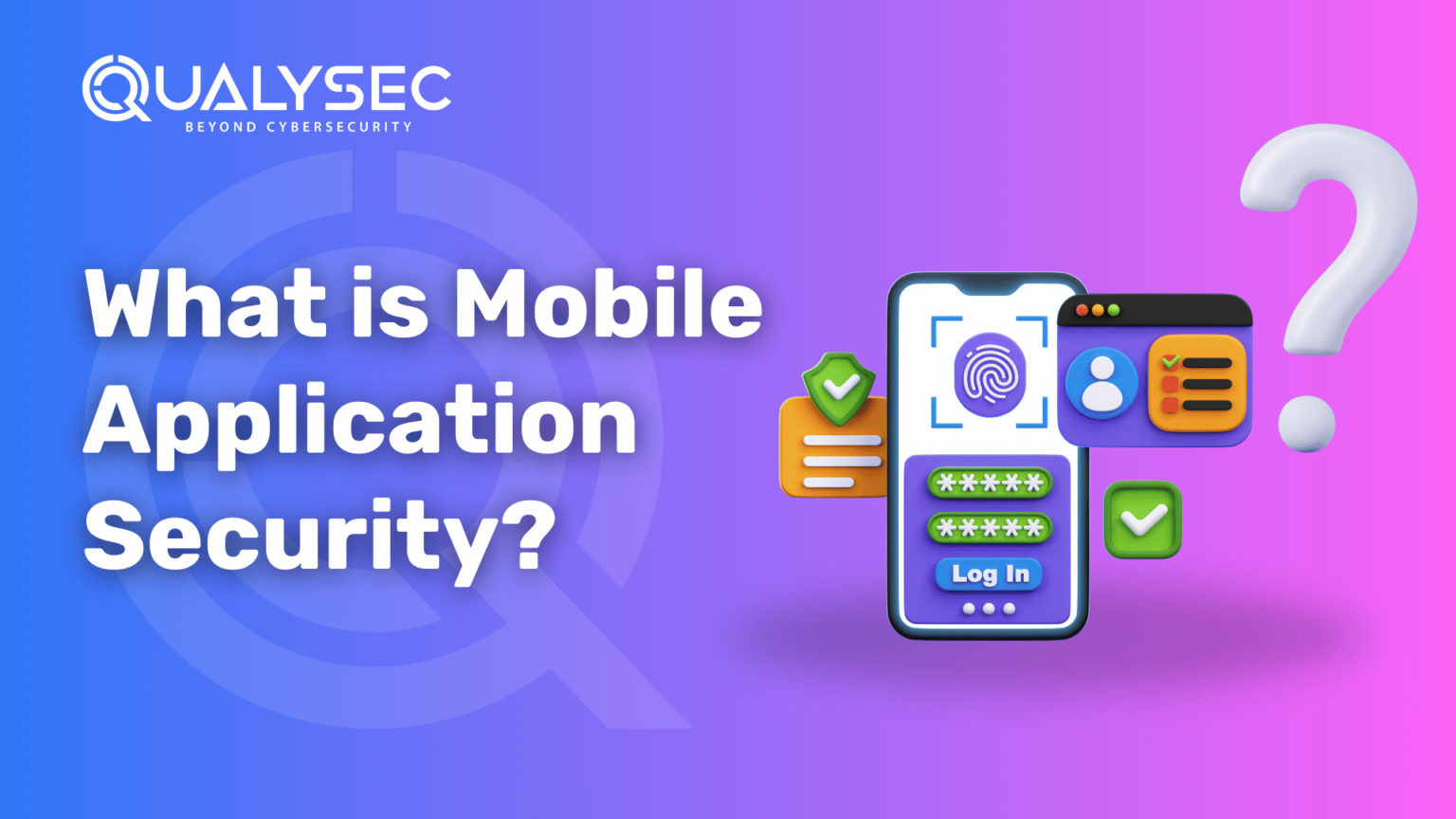 What Is Mobile Application Security