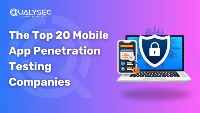 Top 20 Mobile App Penetration Testing Companies (2026)