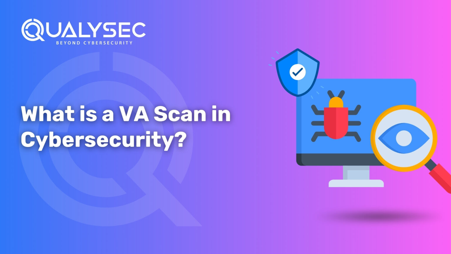 What is a VA Scan in Cybersecurity?