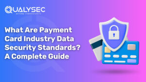 What Are Payment Card Industry Data Security Standards?
