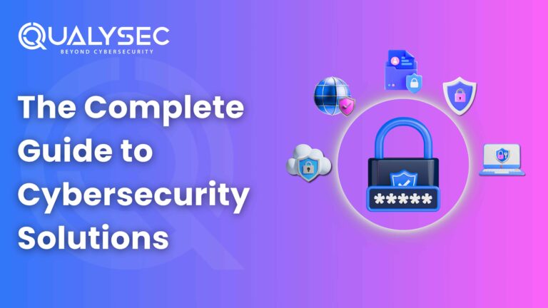 Cybersecurity Solutions - A Complete Guide