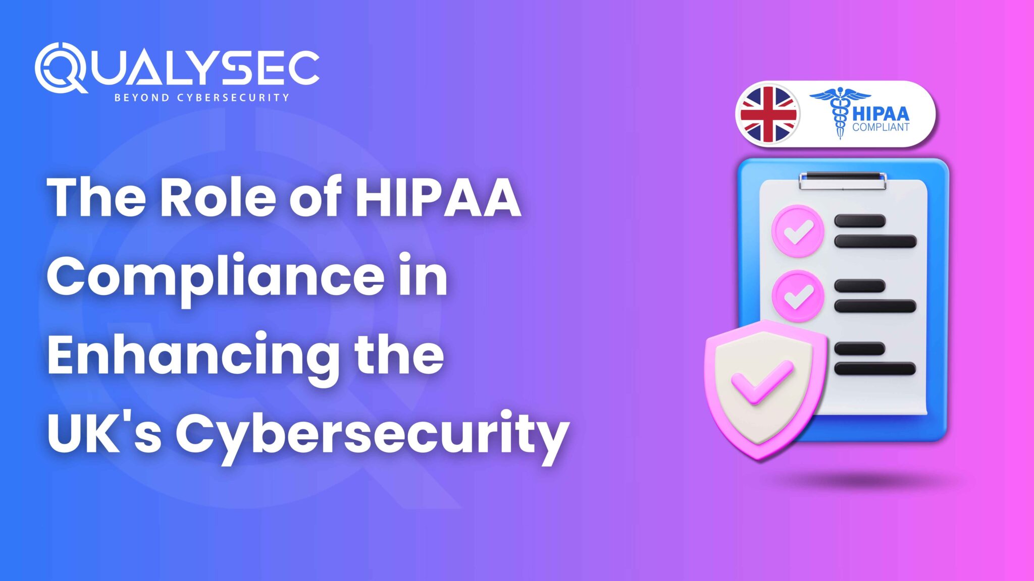 What Is UK HIPAA Compliance Services? HIPAA Role, Law & Rule