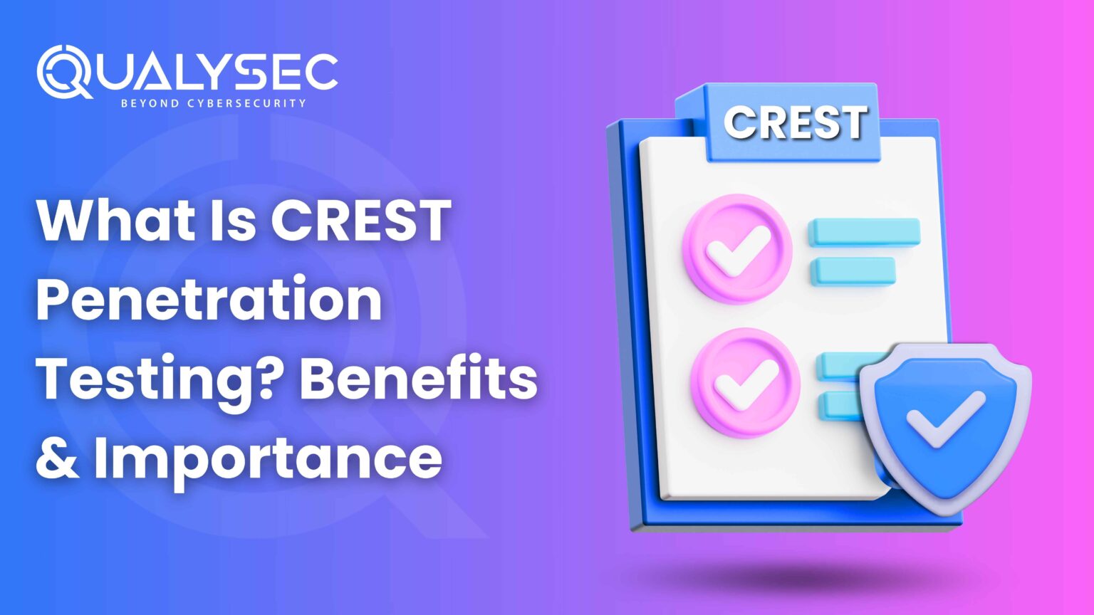CREST Penetration Testing in Singapore? Qualysec Guide