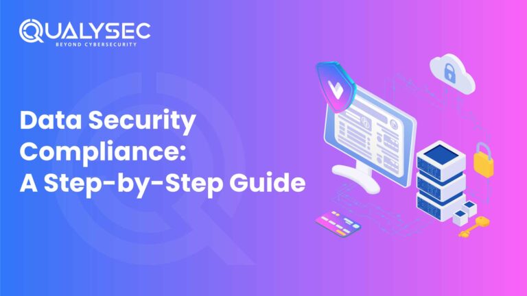 Data Security Compliance: A Step-by-Step Guide