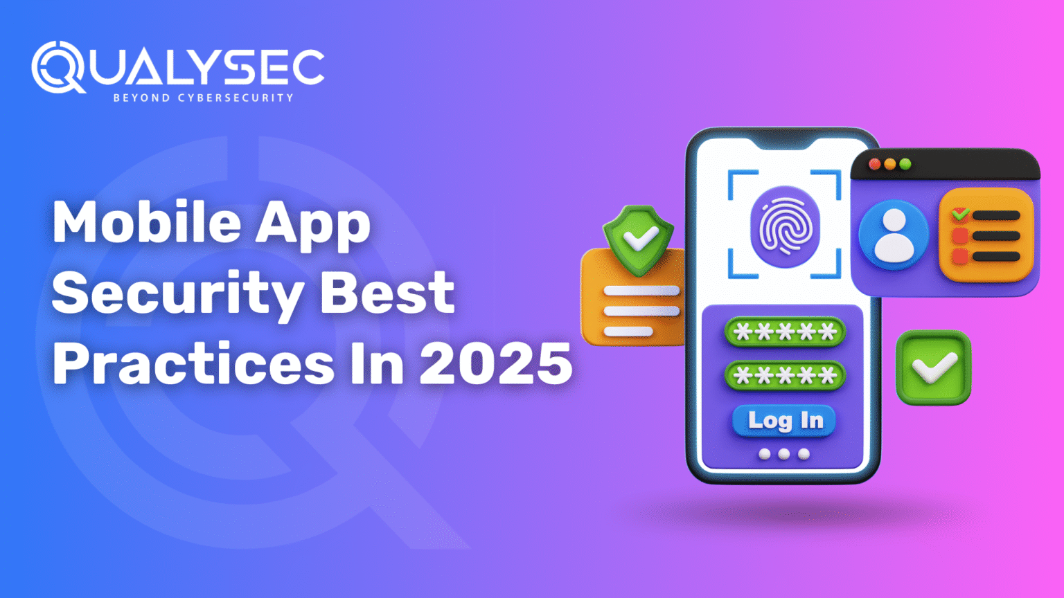 Mobile App Security Best Practices In 2025