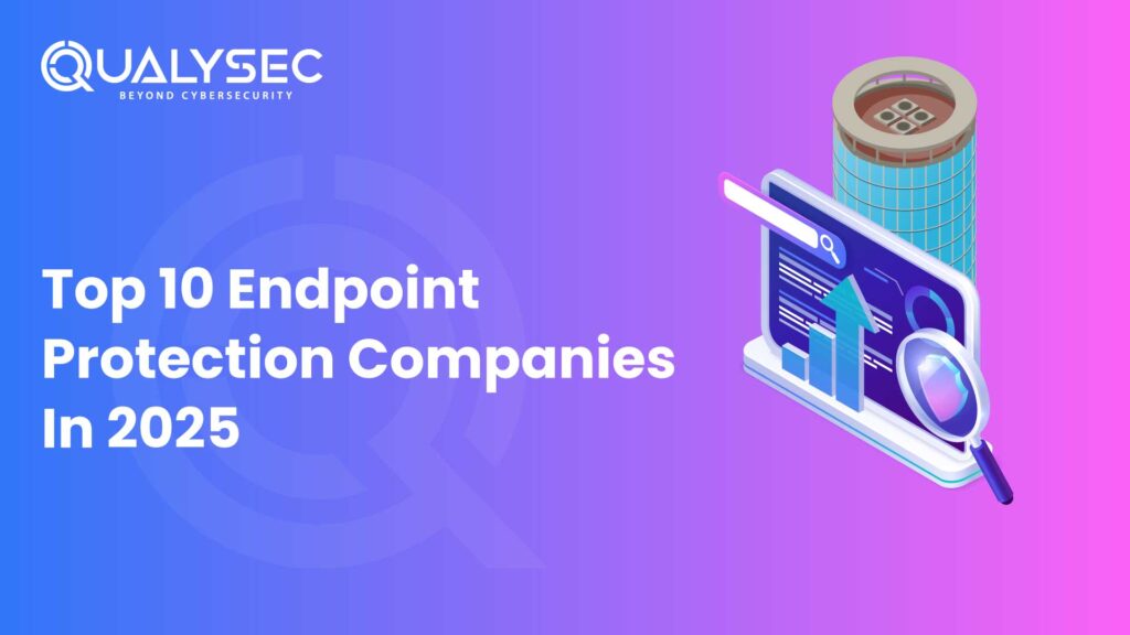 top 10 endpoint security vendors Archives - Qualysec