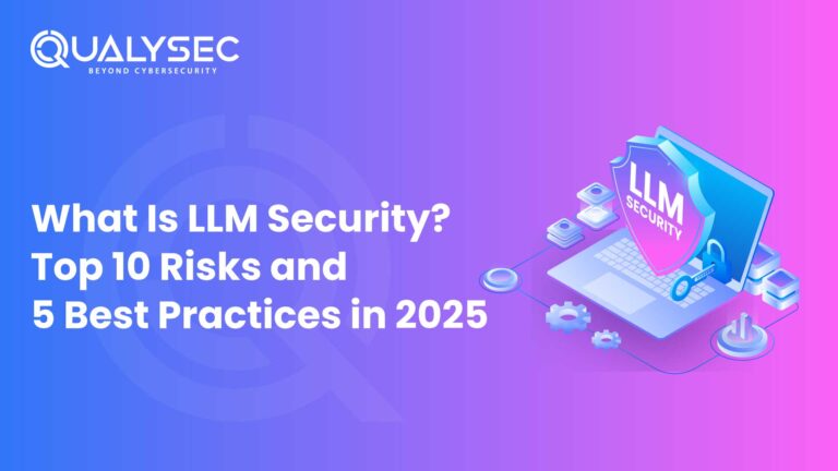 What is LLM Security? Top 10 Risks and 5 Best Practices in 2025