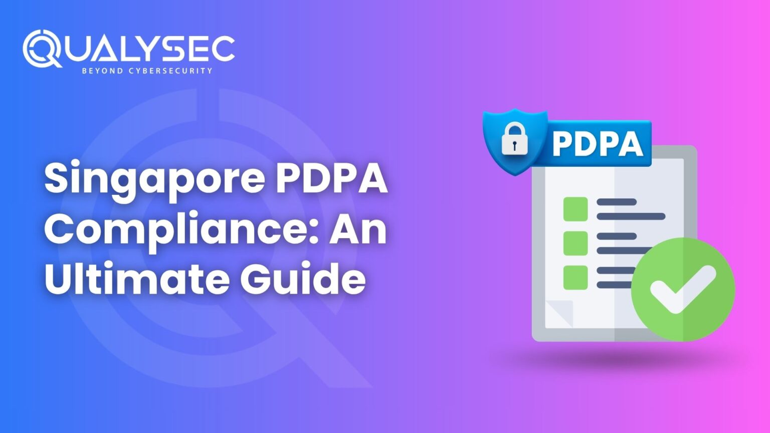PDPA Compliance Singapore: Complete Business Guide