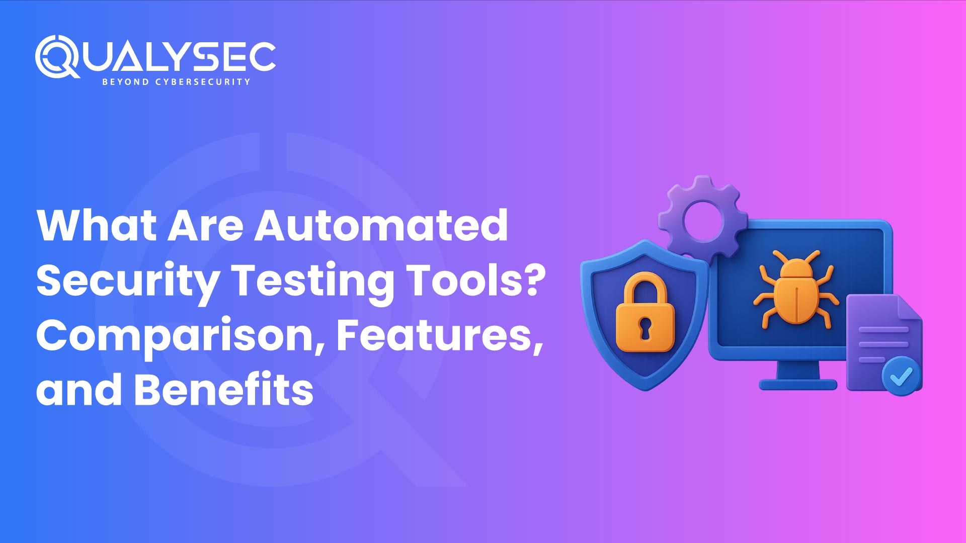 What Are Automated Security Testing Tools? A Complete Guide