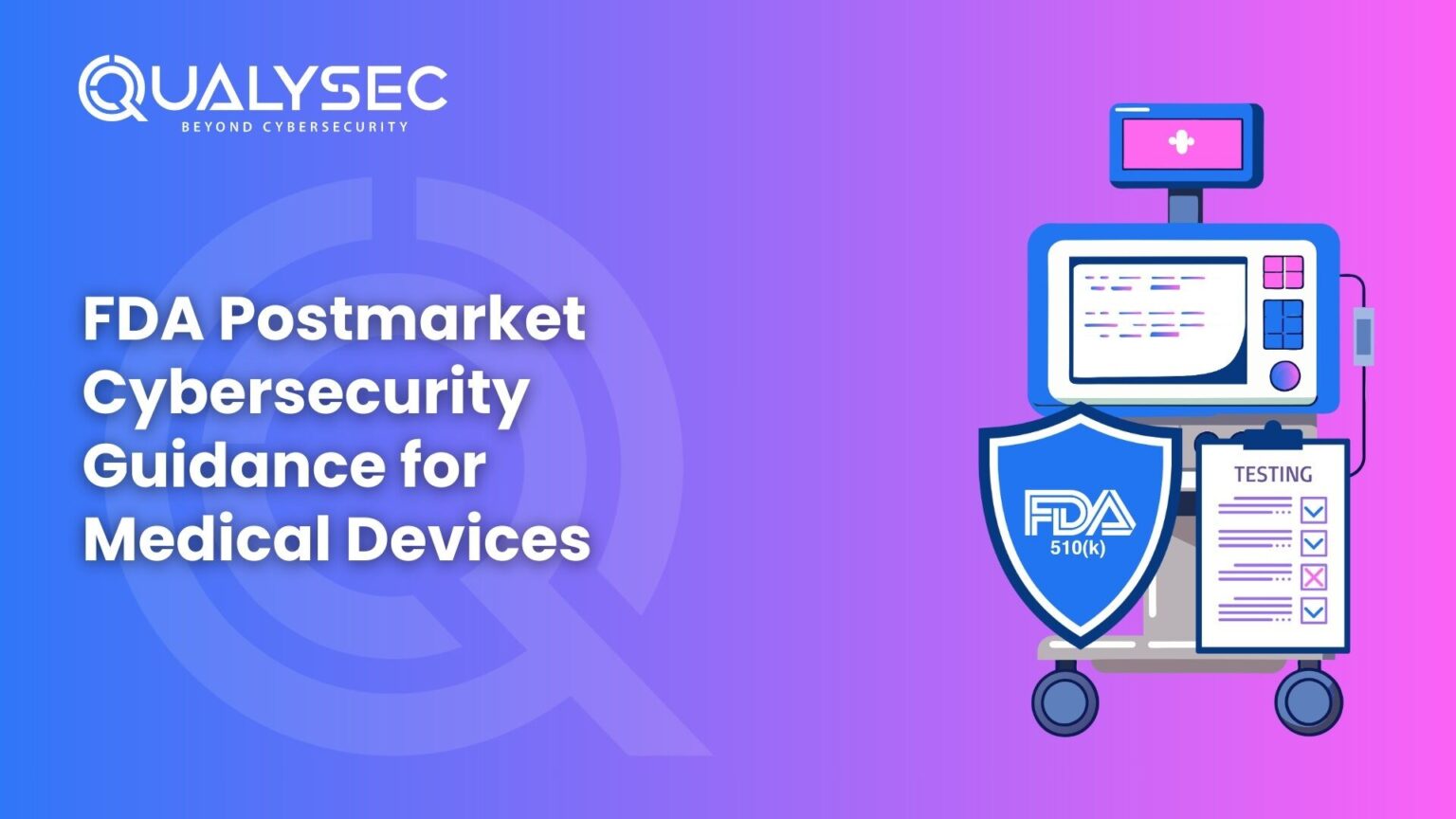 FDA Postmarket Cybersecurity Guidance for Medical Devices