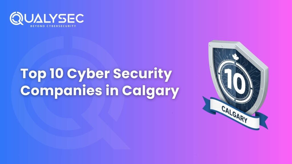 Top 10 Cyber Security Companies in Calgary